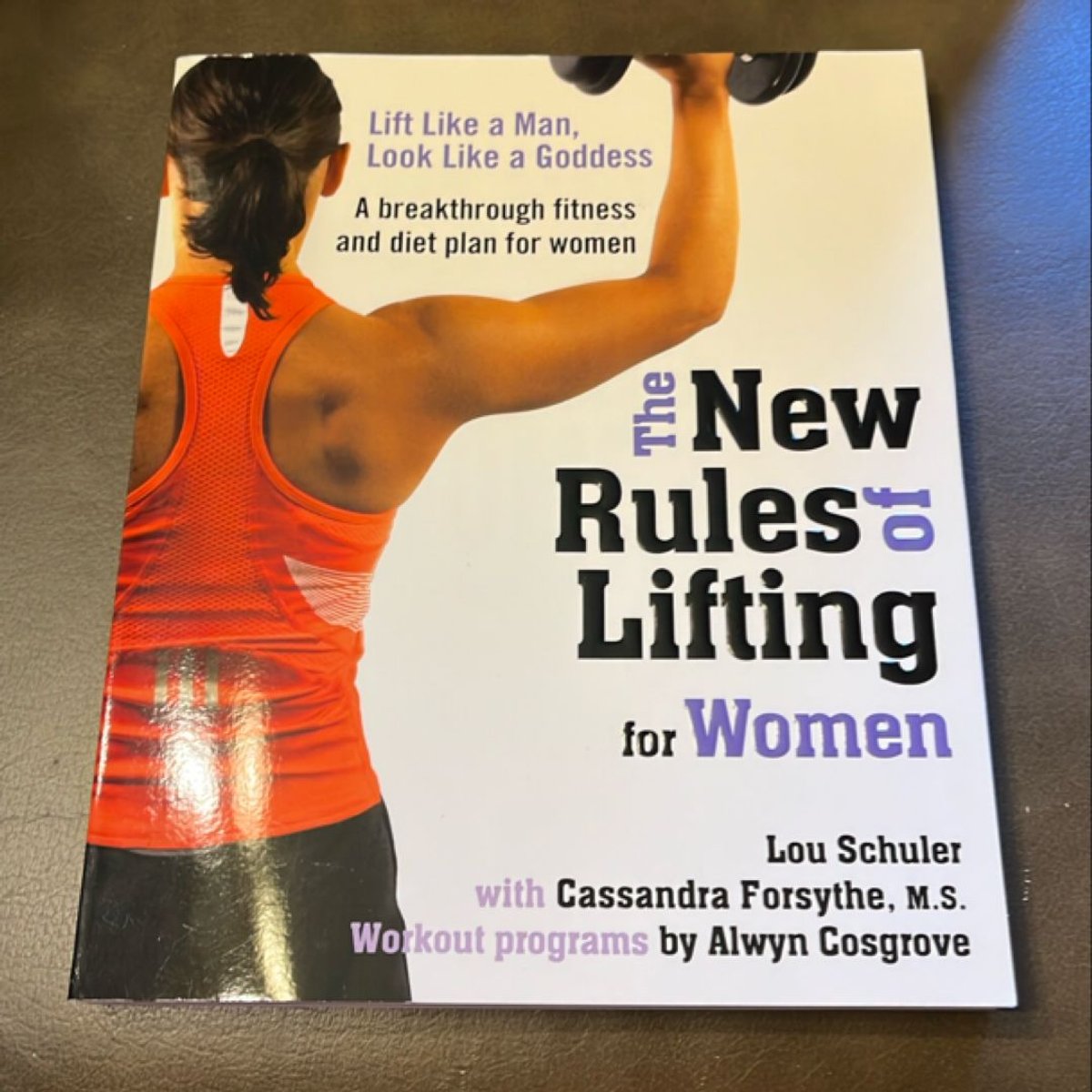 The New Rules of Lifting for Women by Lou Schuler, Cassandra Forsythe ...