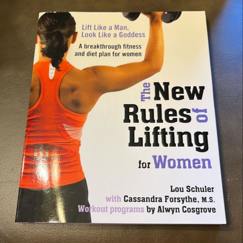 The New Rules of Lifting for Women by Lou Schuler, Cassandra Forsythe ...