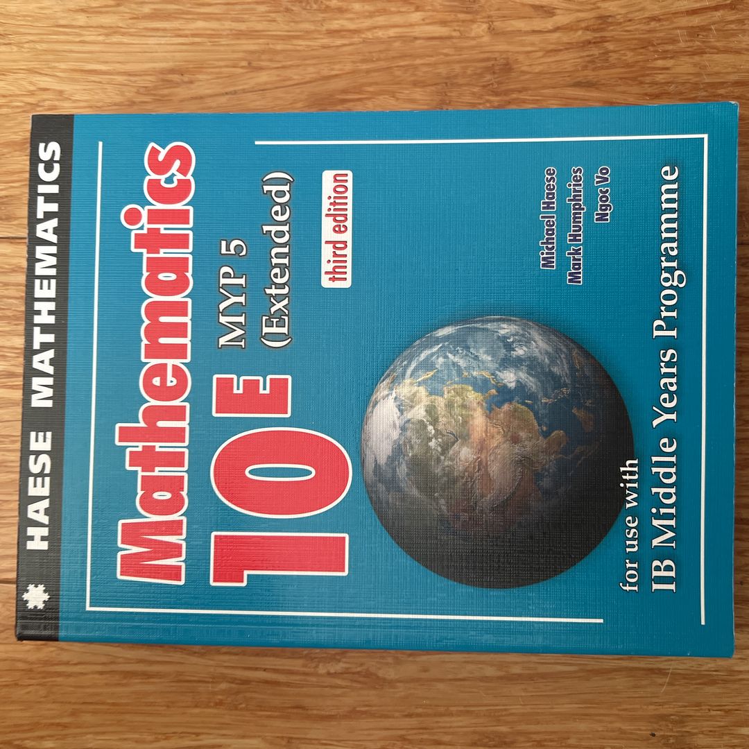 Mathematics 10E (MYP 5 Extended) by Michael Haese, Mark Humphries, Ngoc Vo