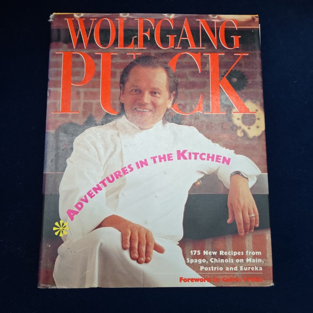 Adventures in the Kitchen by Wolfgang Puck, Calvin Trillin