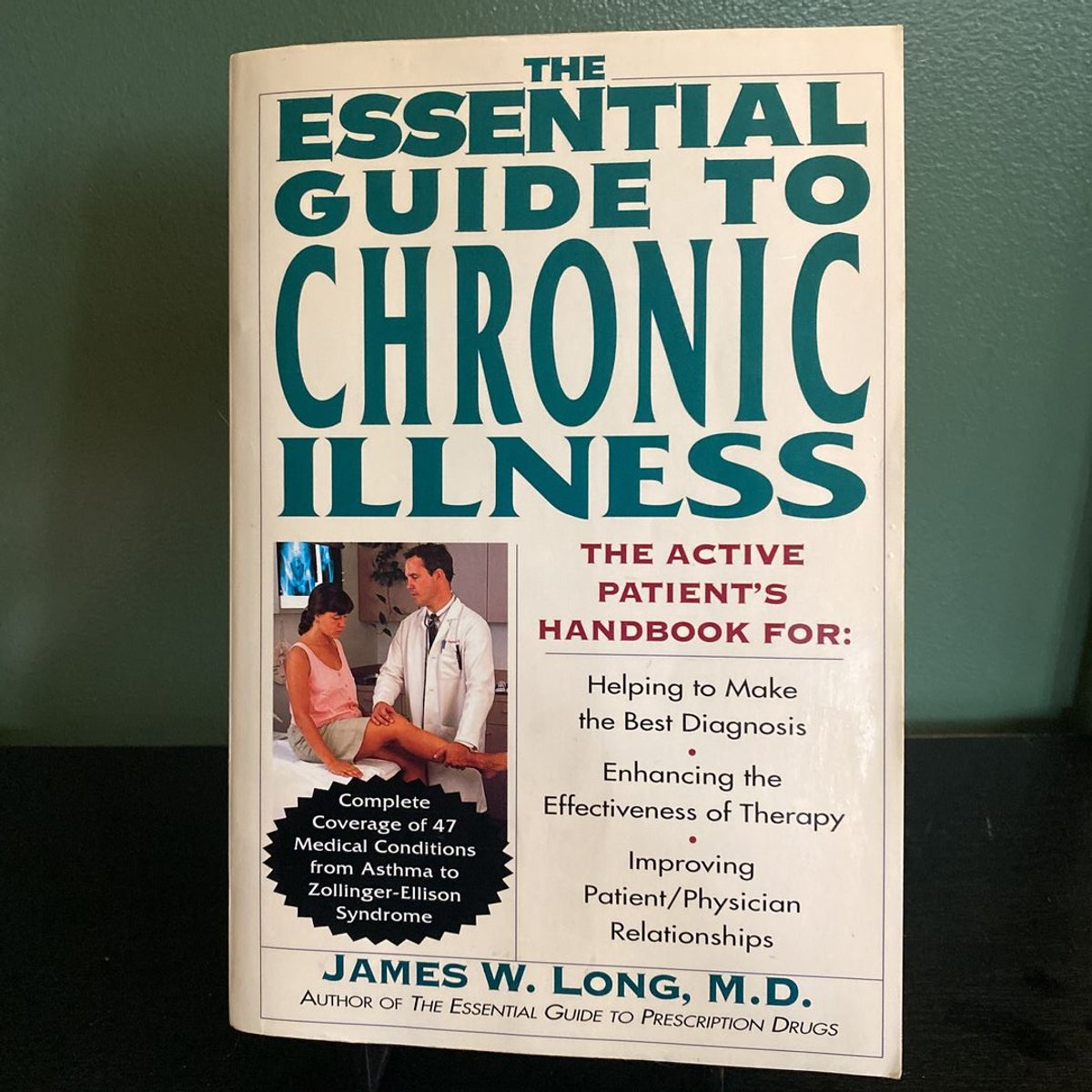 The Essential Guide to Chronic Illness by James W. Long