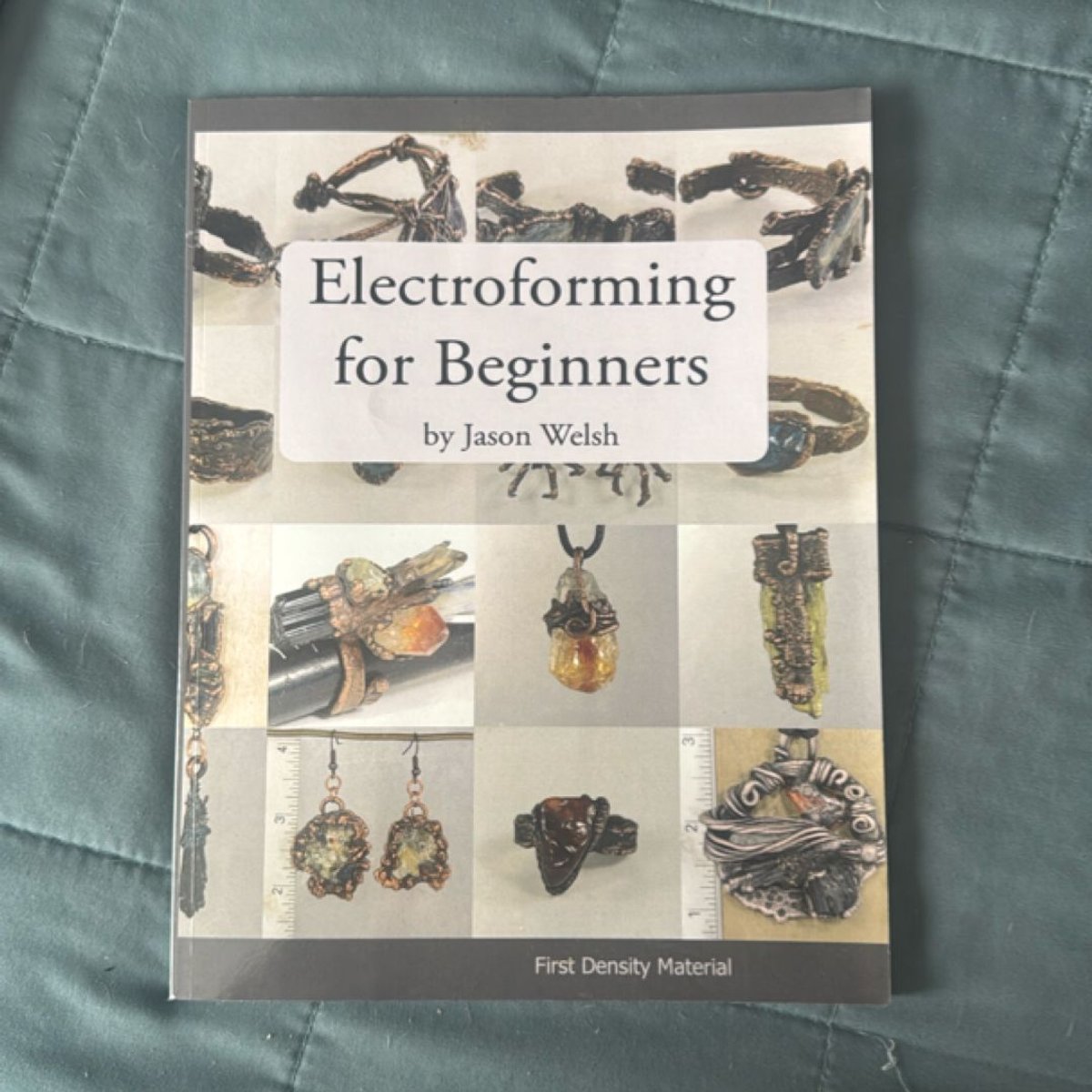 Electroforming for Beginners by Jason Welsh
