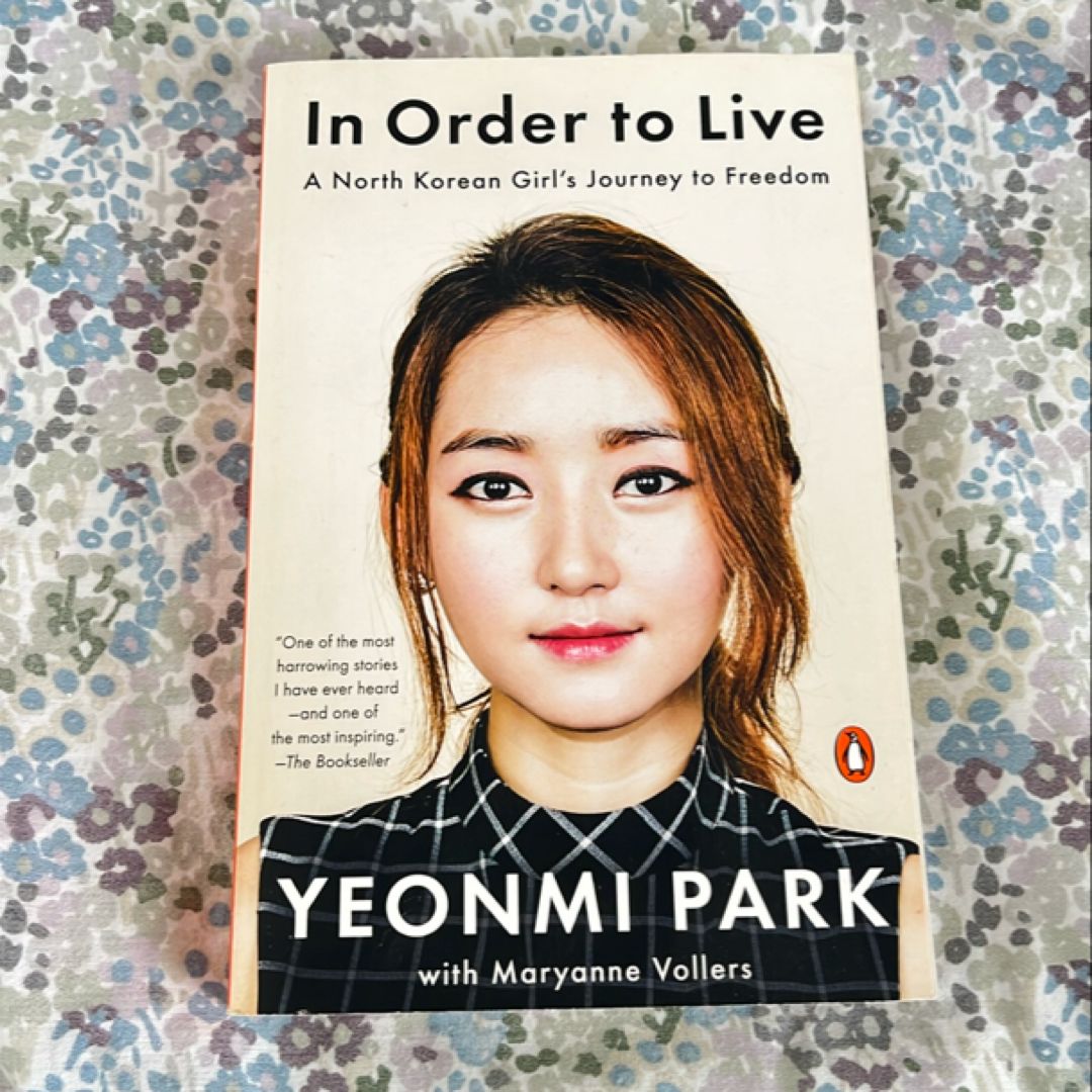 In Order to Live by Yeonmi Park; Maryanne Vollers