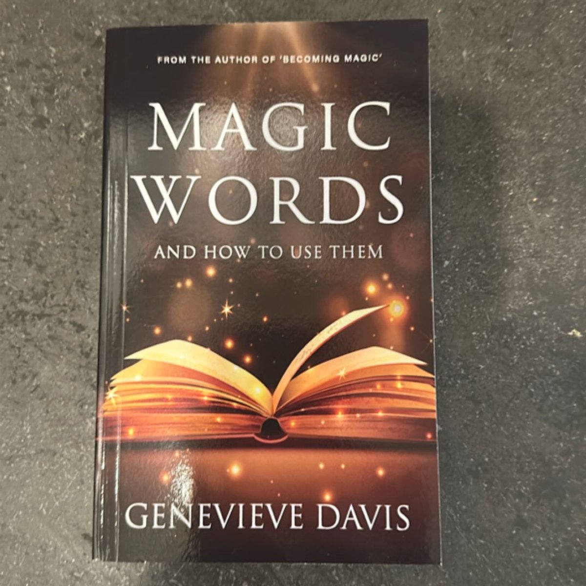 Magic Words and How to Use Them by Genevieve Davis