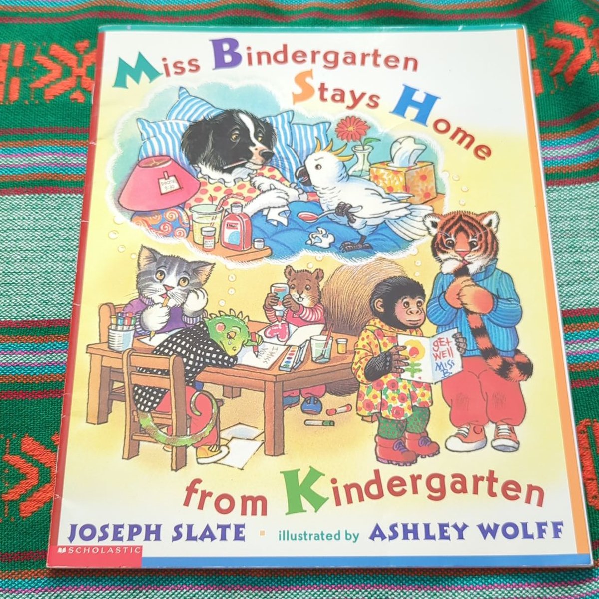 Miss Bindergarten Stays Home from Kindergarten by Joseph Slate