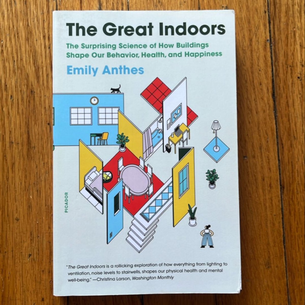 The Great Indoors by Emily Anthes