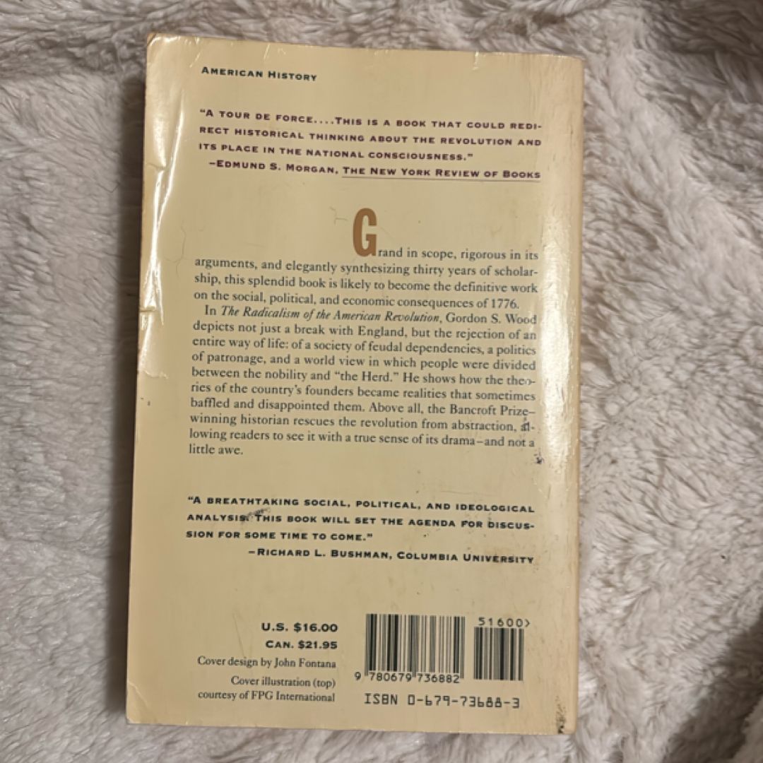 The Radicalism of the American Revolution by Gordon S. Wood