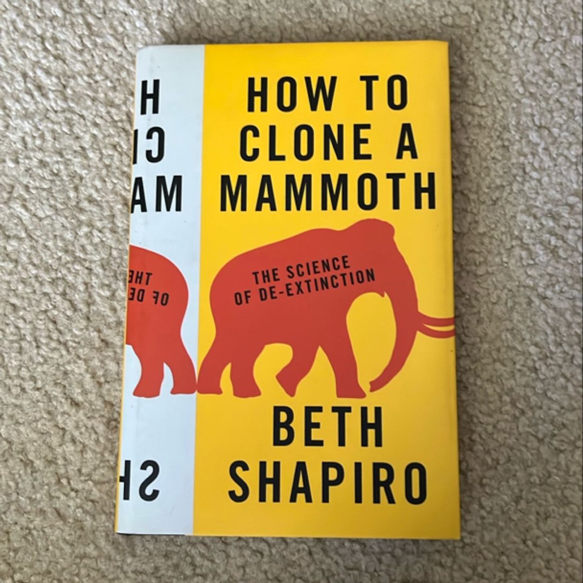 How to Clone a Mammoth by Beth Shapiro
