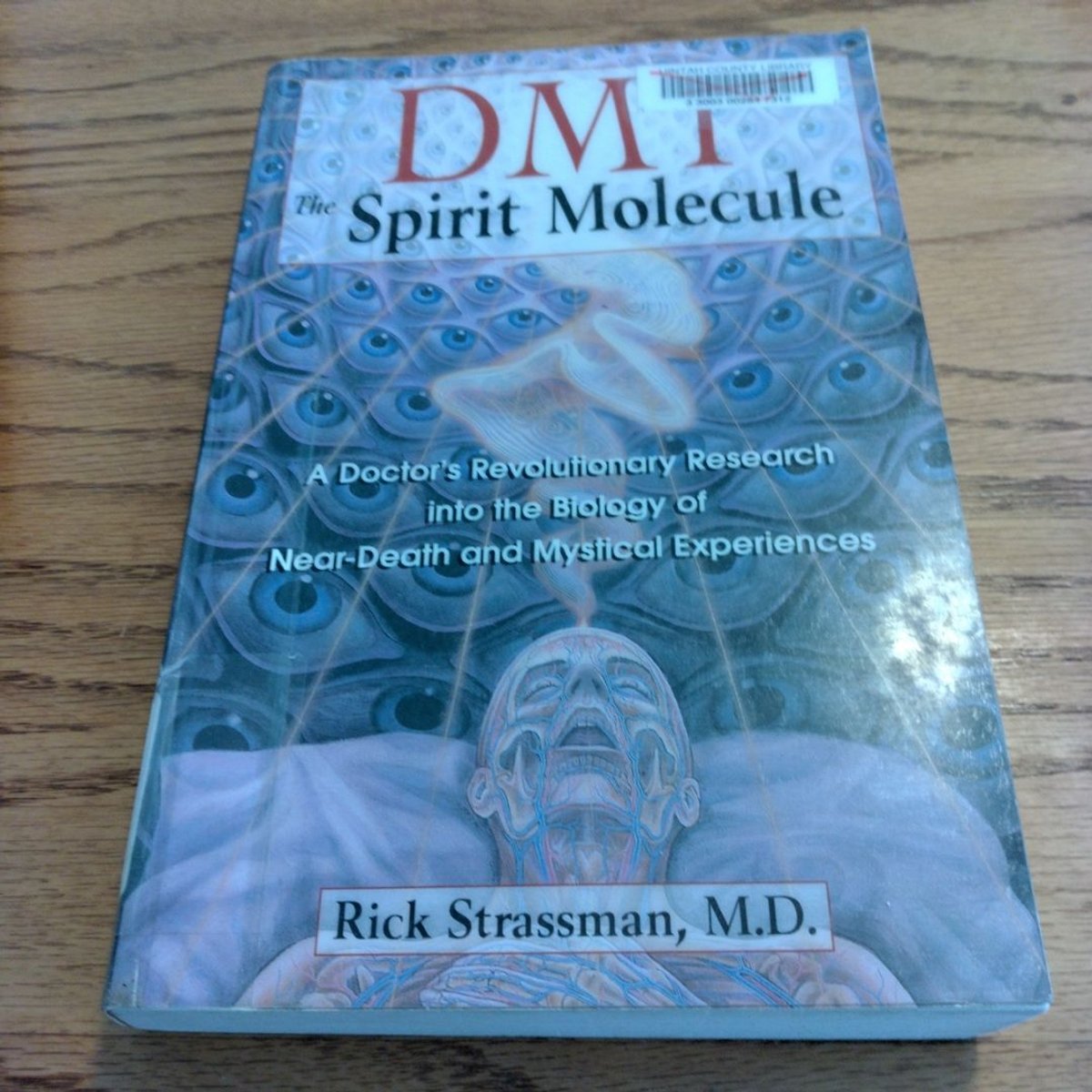 DMT: the Spirit Molecule by Rick Strassman