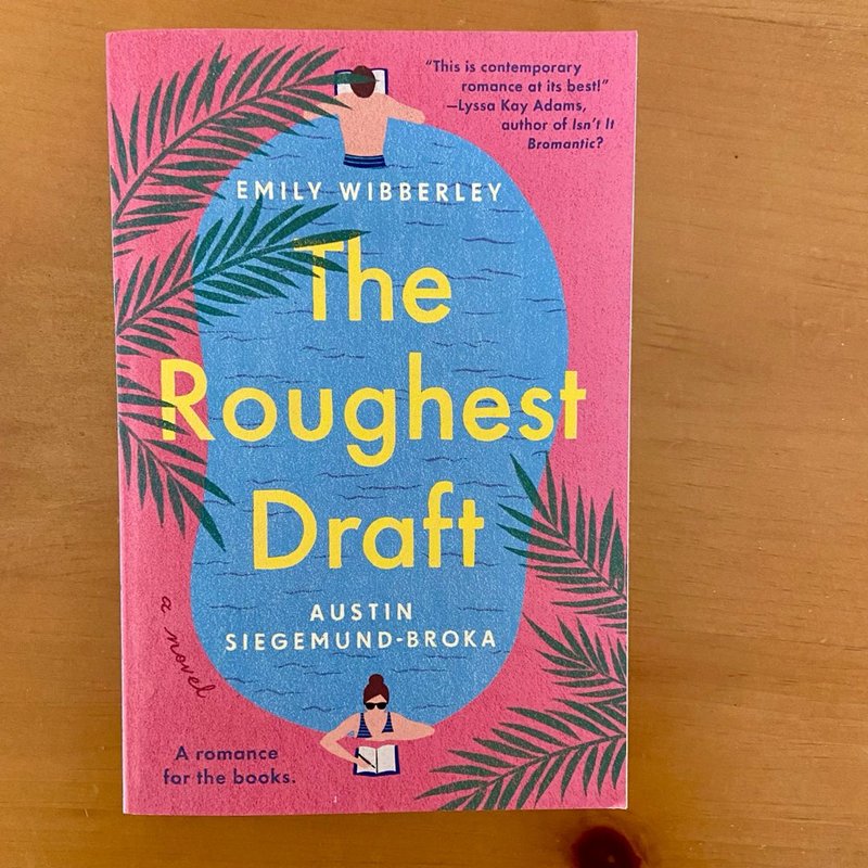 The Roughest Draft by Emily Wibberley, Austin Siegemund-Broka