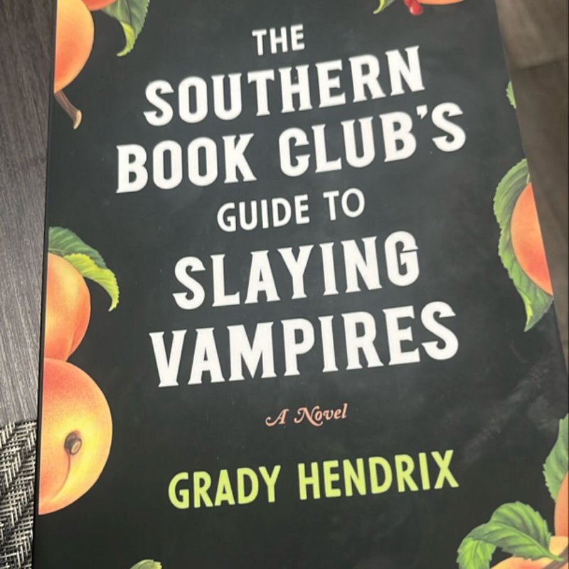 The Southern Book Club's Guide to Slaying Vampires by Grady Hendrix ...