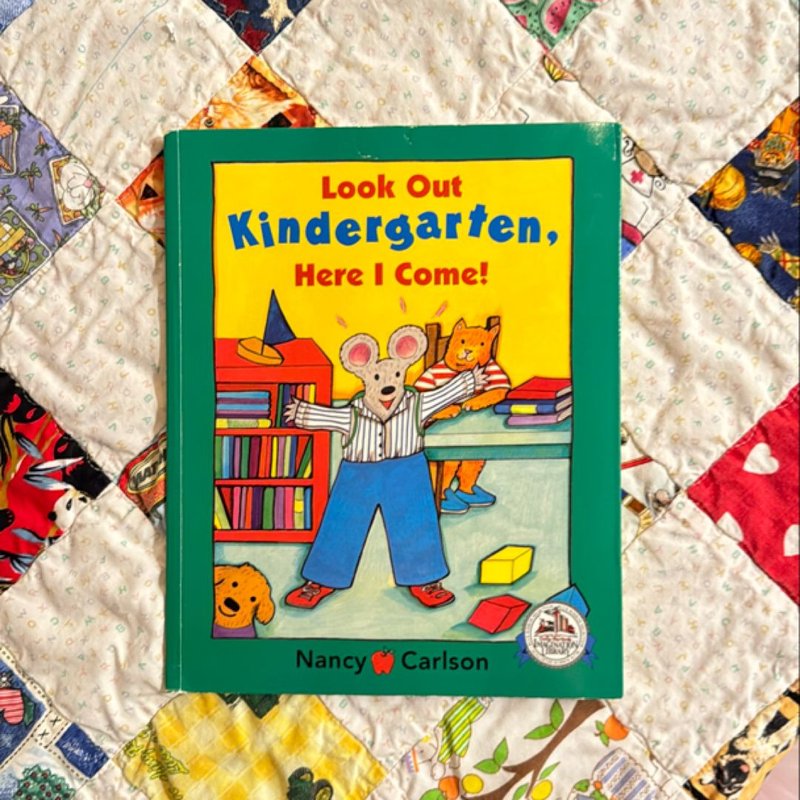 Look Out Kindergarten Here I Come by Nancy Carlson, Paperback | Pangobooks