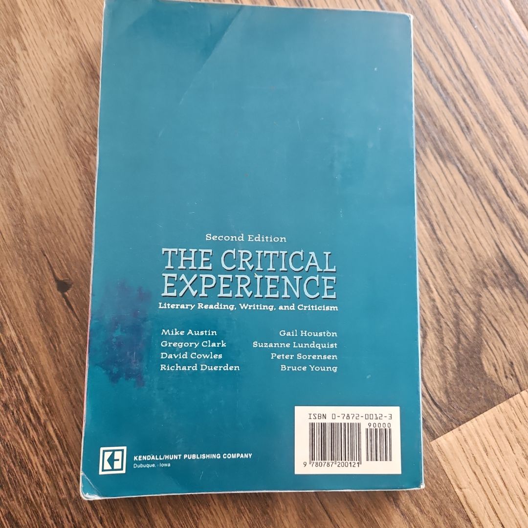 The Critical Experience: Literacy Reading, Writing, and Criticism by ...