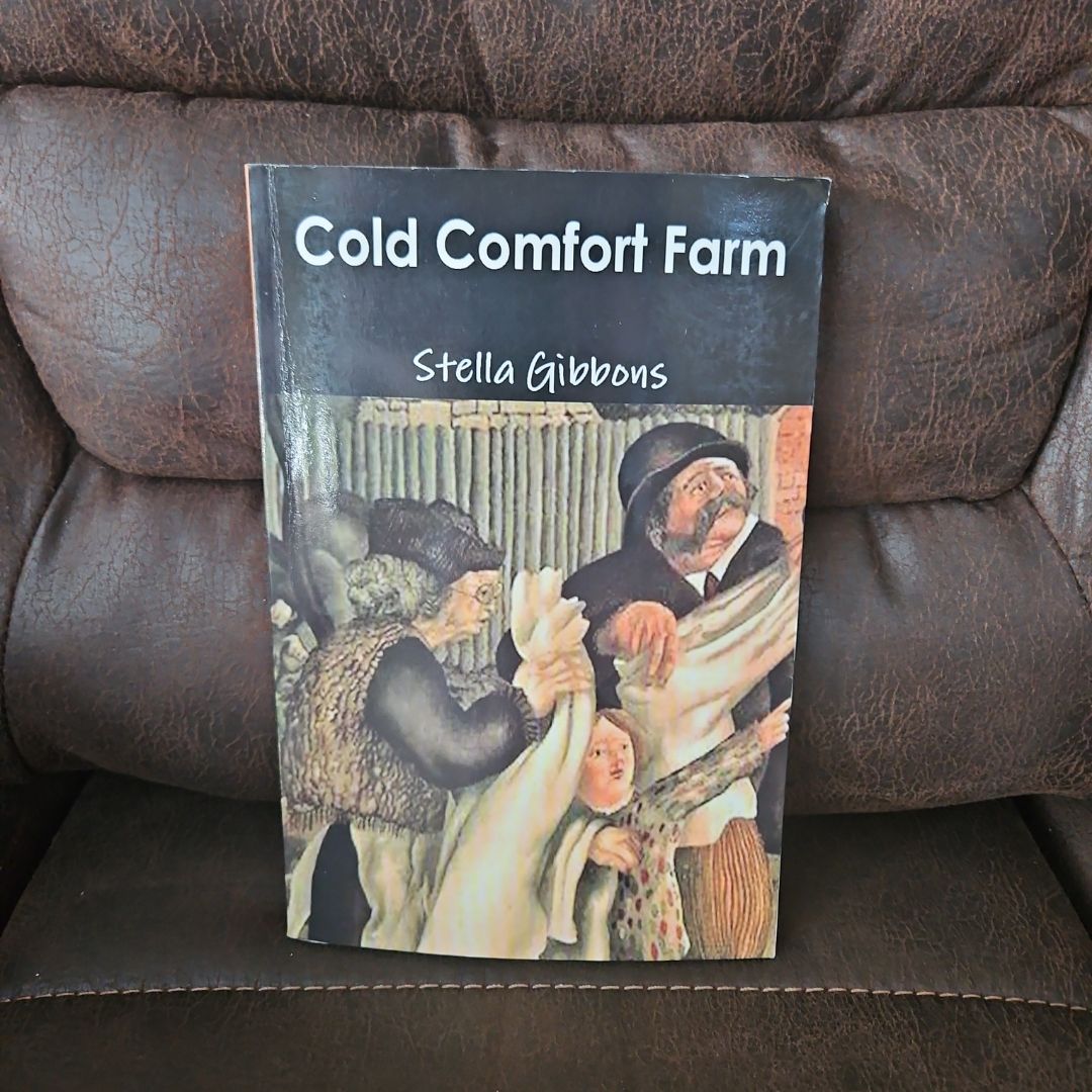 Cold Comfort Farm by Stella Gibbons; Lynne Truss (Introduction by); Roz ...