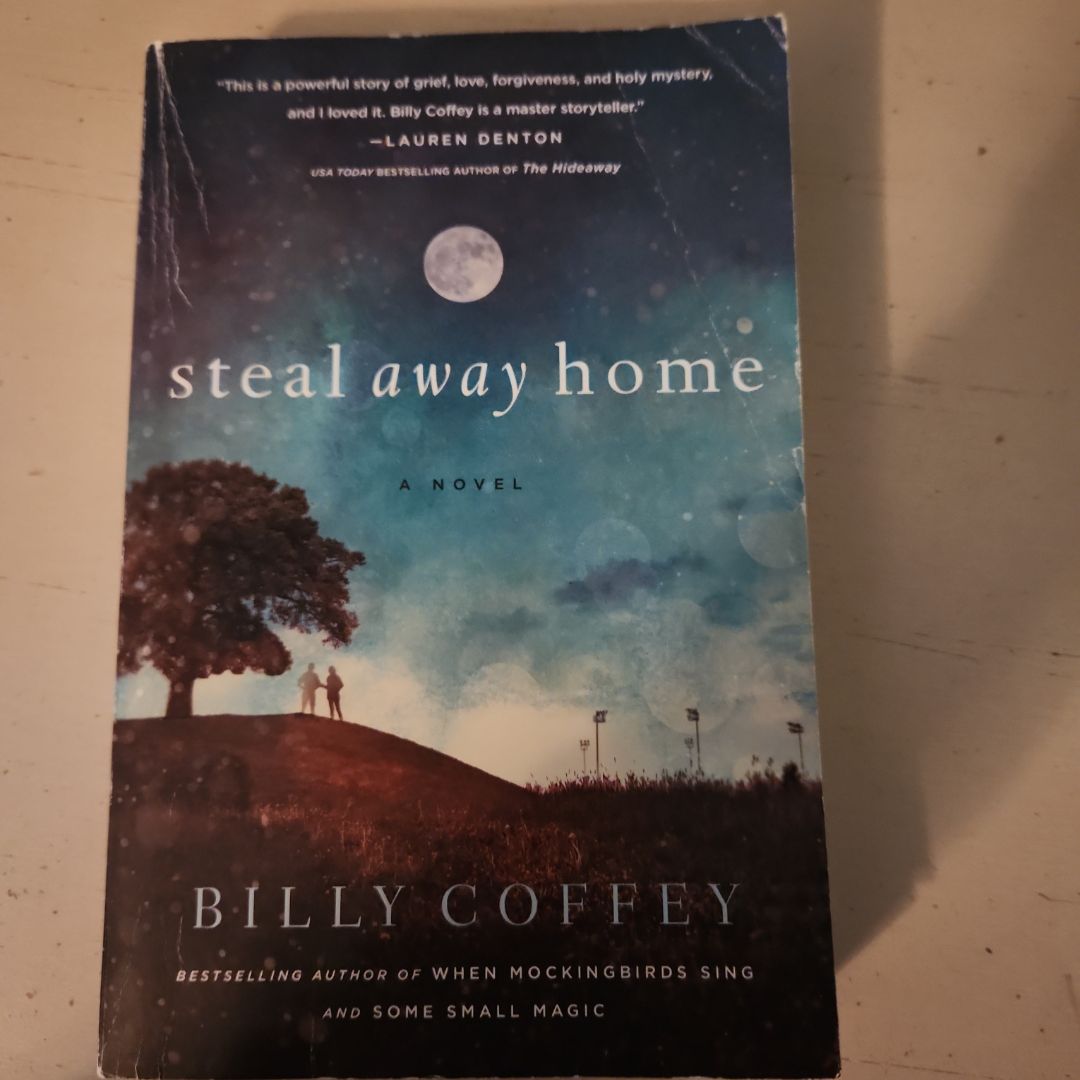 Steal Away Home by Billy Coffey