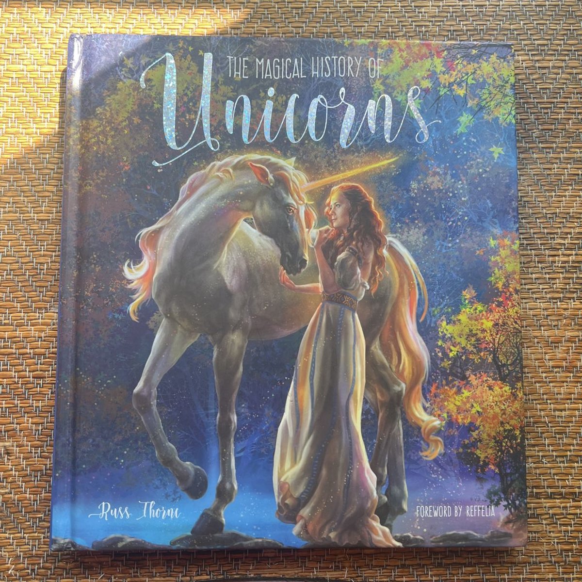 The Magical History of Unicorns by Russ Thorne