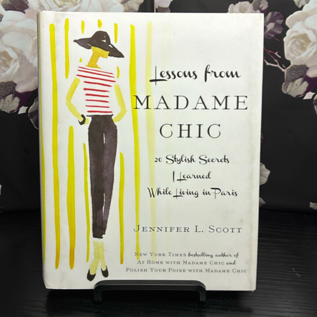 Lessons from Madame Chic by Jennifer L. Scott