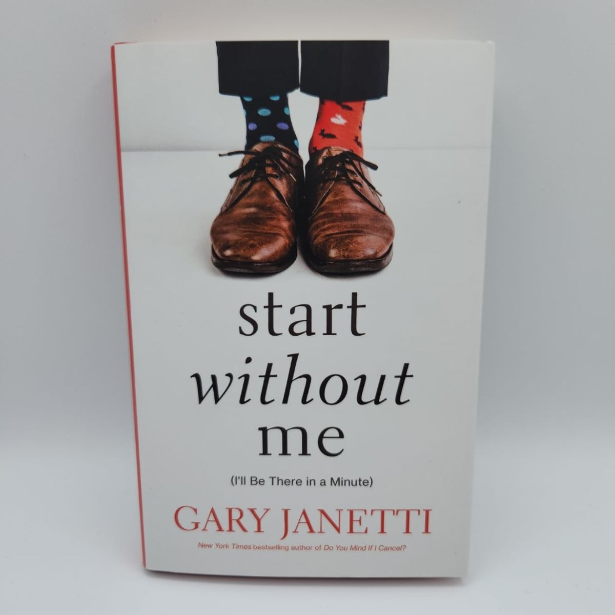 Start Without Me by Gary Janetti