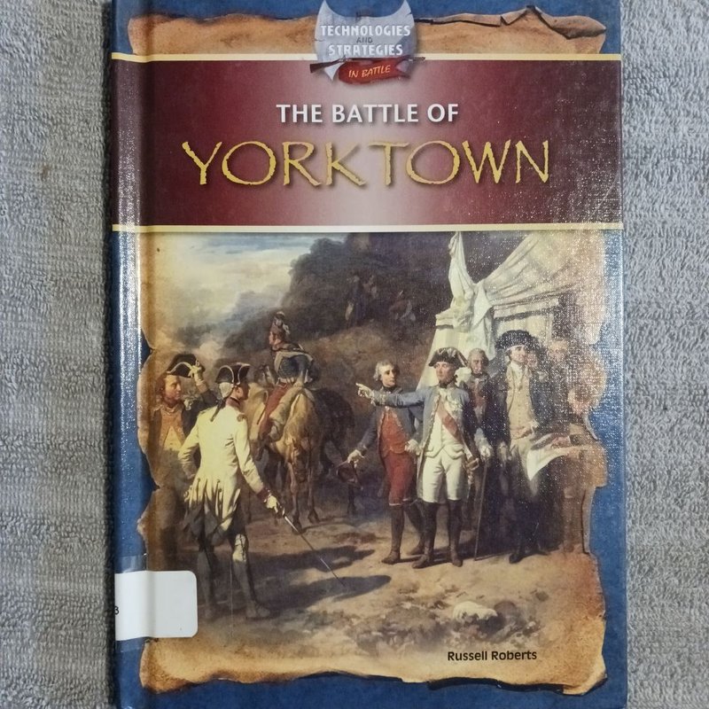Battle of Yorktown by Russell Roberts