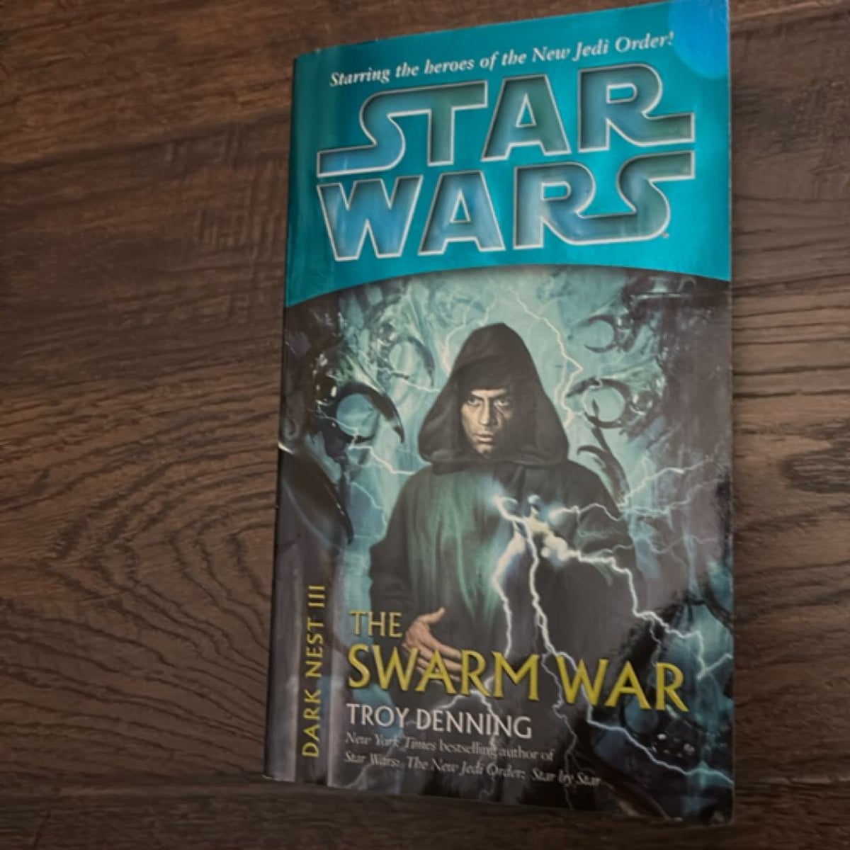 The Swarm War: Star Wars Legends (Dark Nest, Book III) by Troy Denning