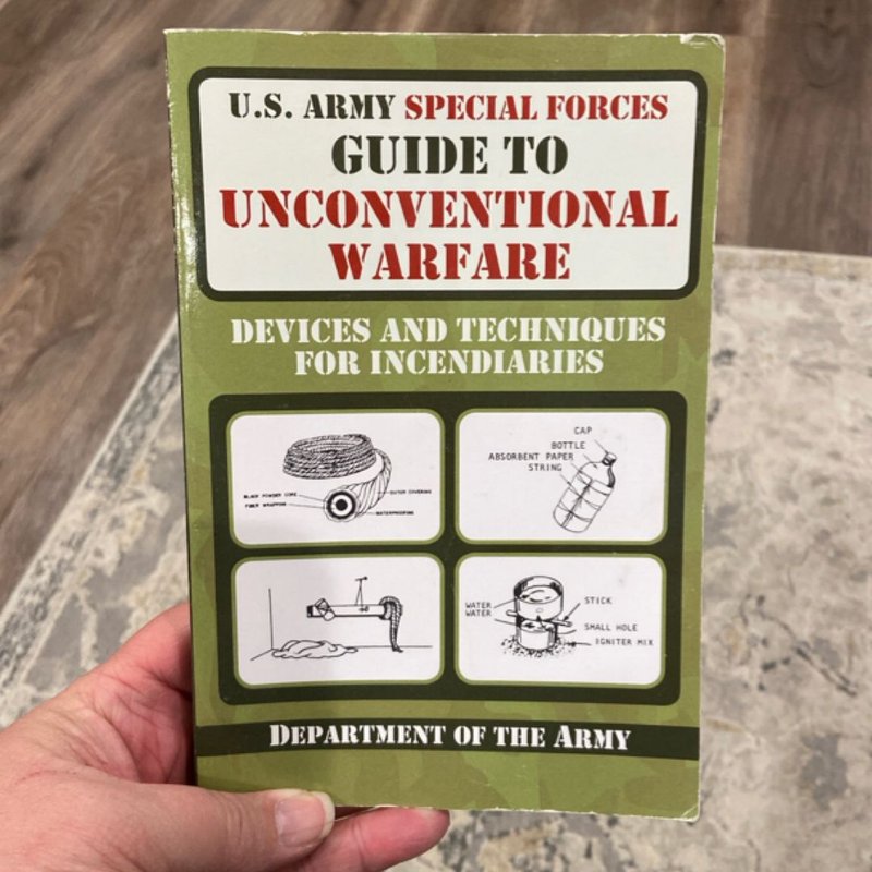 U. S. Army Special Forces Guide to Unconventional Warfare by U.S ...