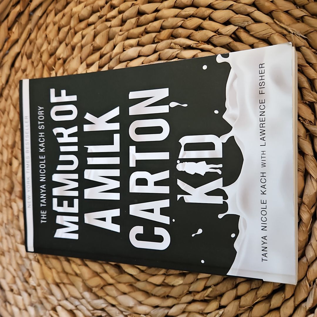 Memoir of a Milk Carton Kid by Tanya Nicole Kach