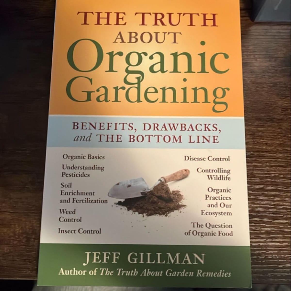 The Truth about Organic Gardening by Jeff Gillman, Paperback | Pangobooks