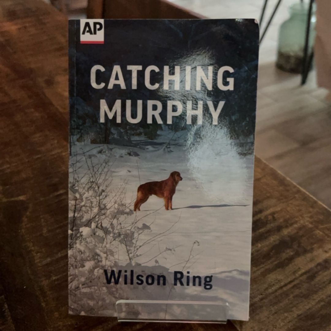 Catching Murphy by Wilson Ring