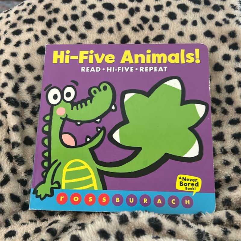 Hi-Five Animals! (a Never Bored Book!) by Ross Burach