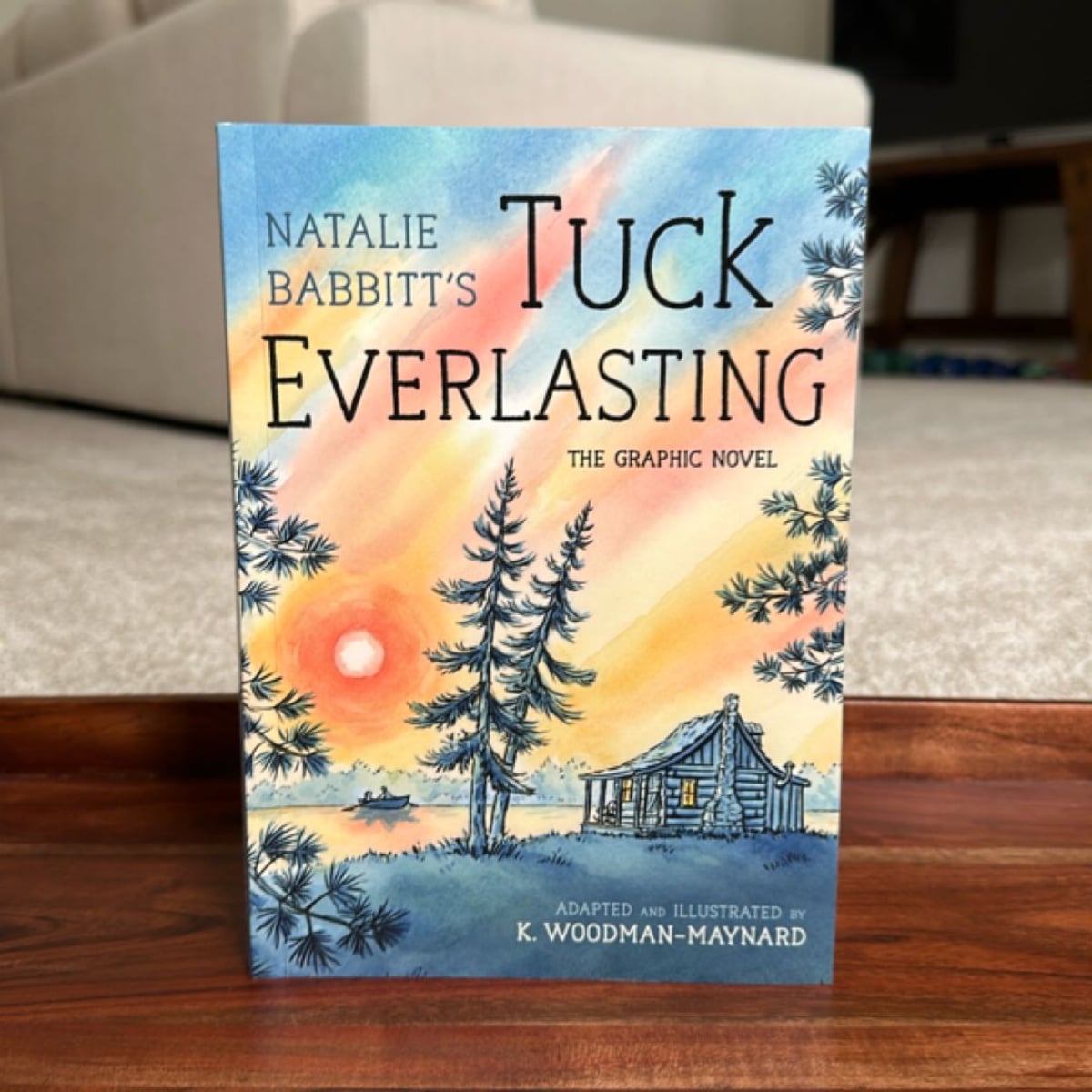Tuck Everlasting: the Graphic Novel by Natalie Babbitt
