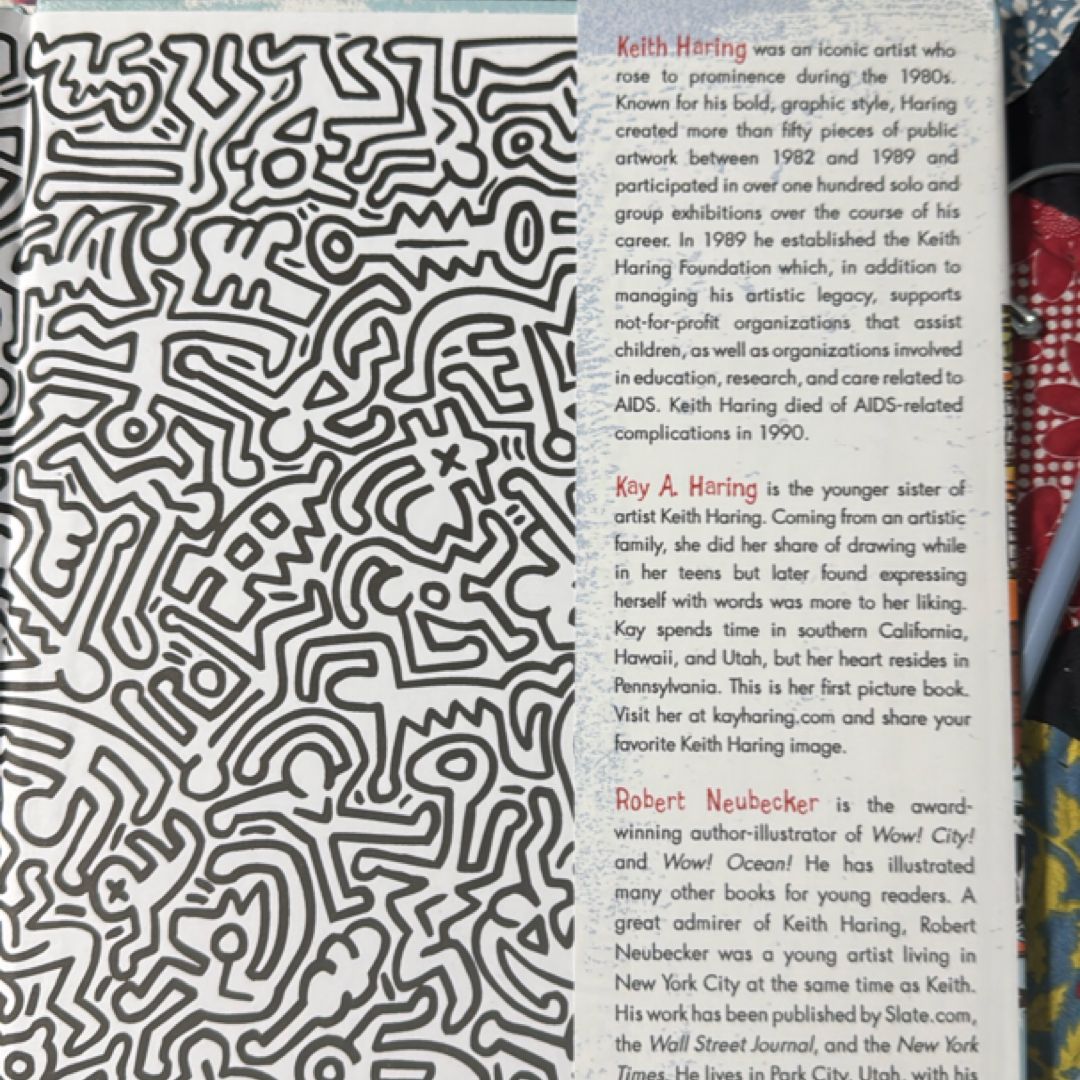 Keith Haring: the Boy Who Just Kept Drawing by Kay Haring