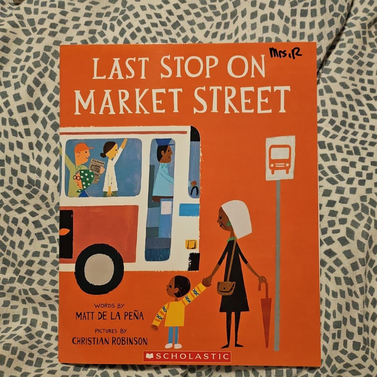 Last Stop on Market Street by Matt De La Peña