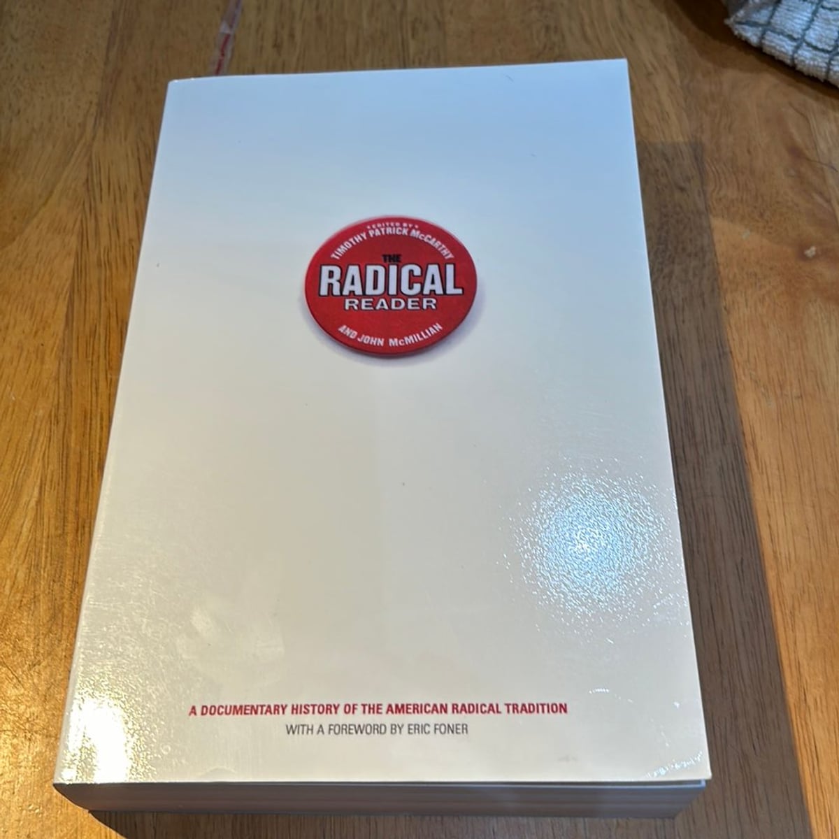 The Radical Reader by Timothy Patrick McCarthy