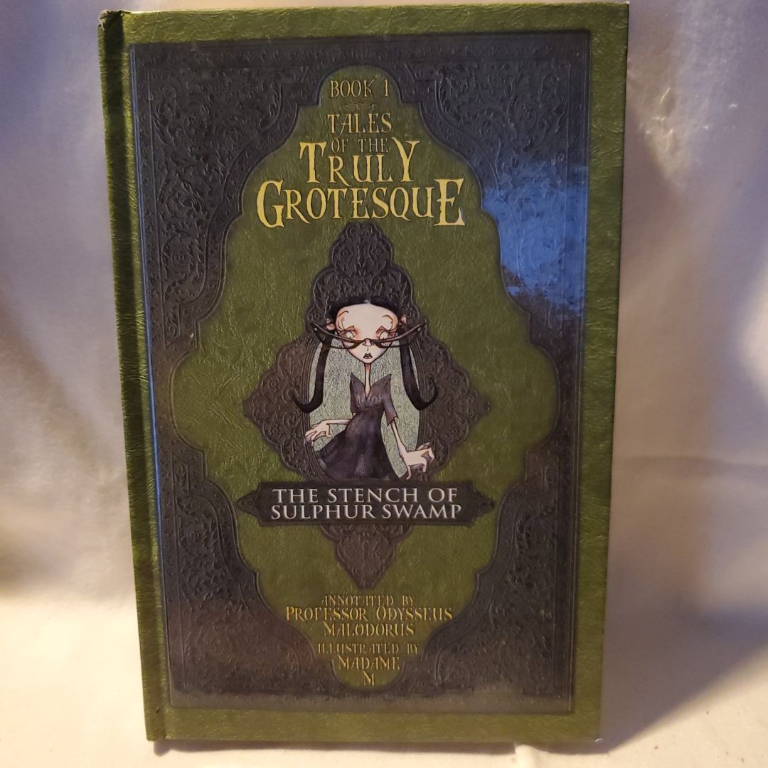 Tales of the Truly Grotesque the Stench of Sulphur Swamp by Odysseus ...