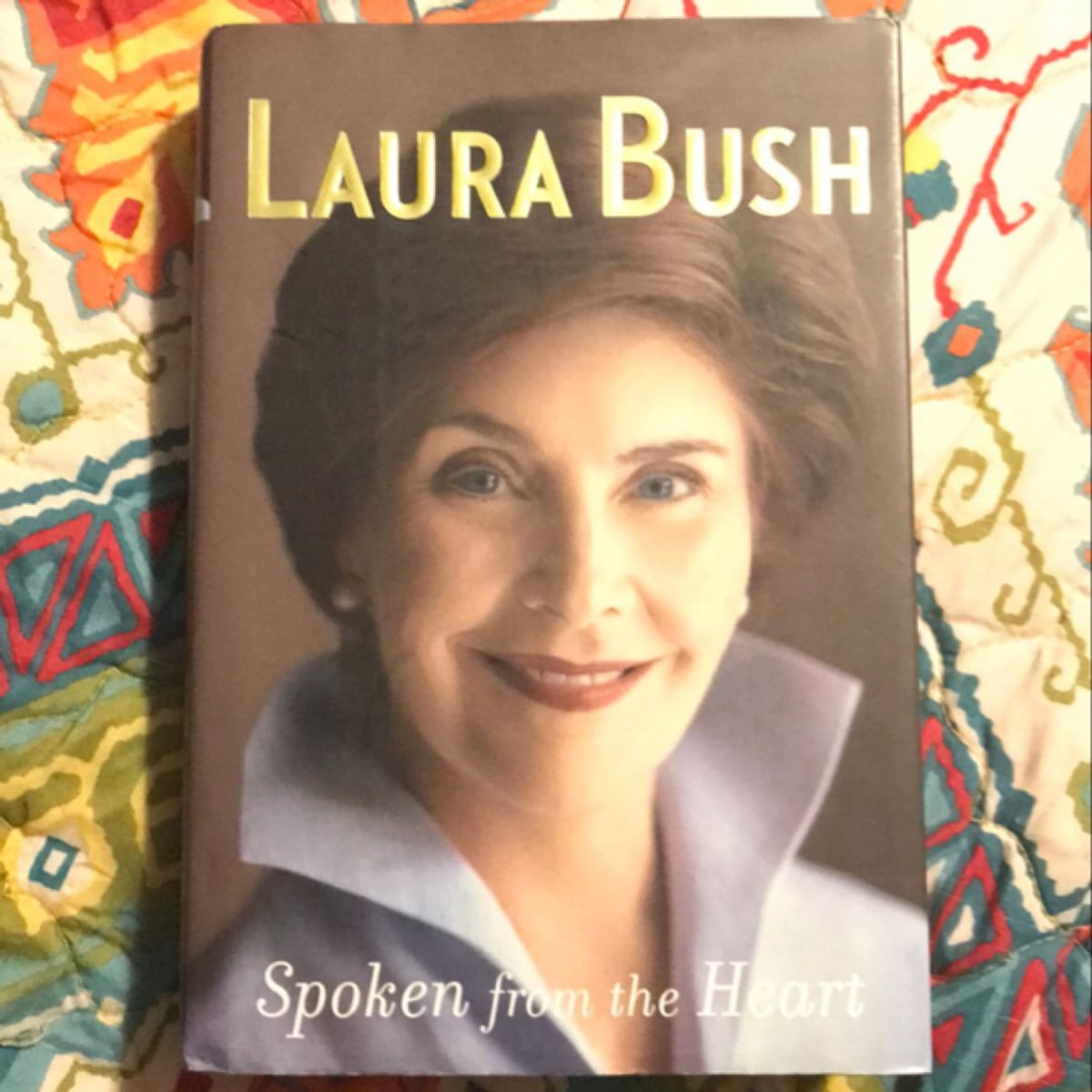 Spoken from the Heart by Laura Bush