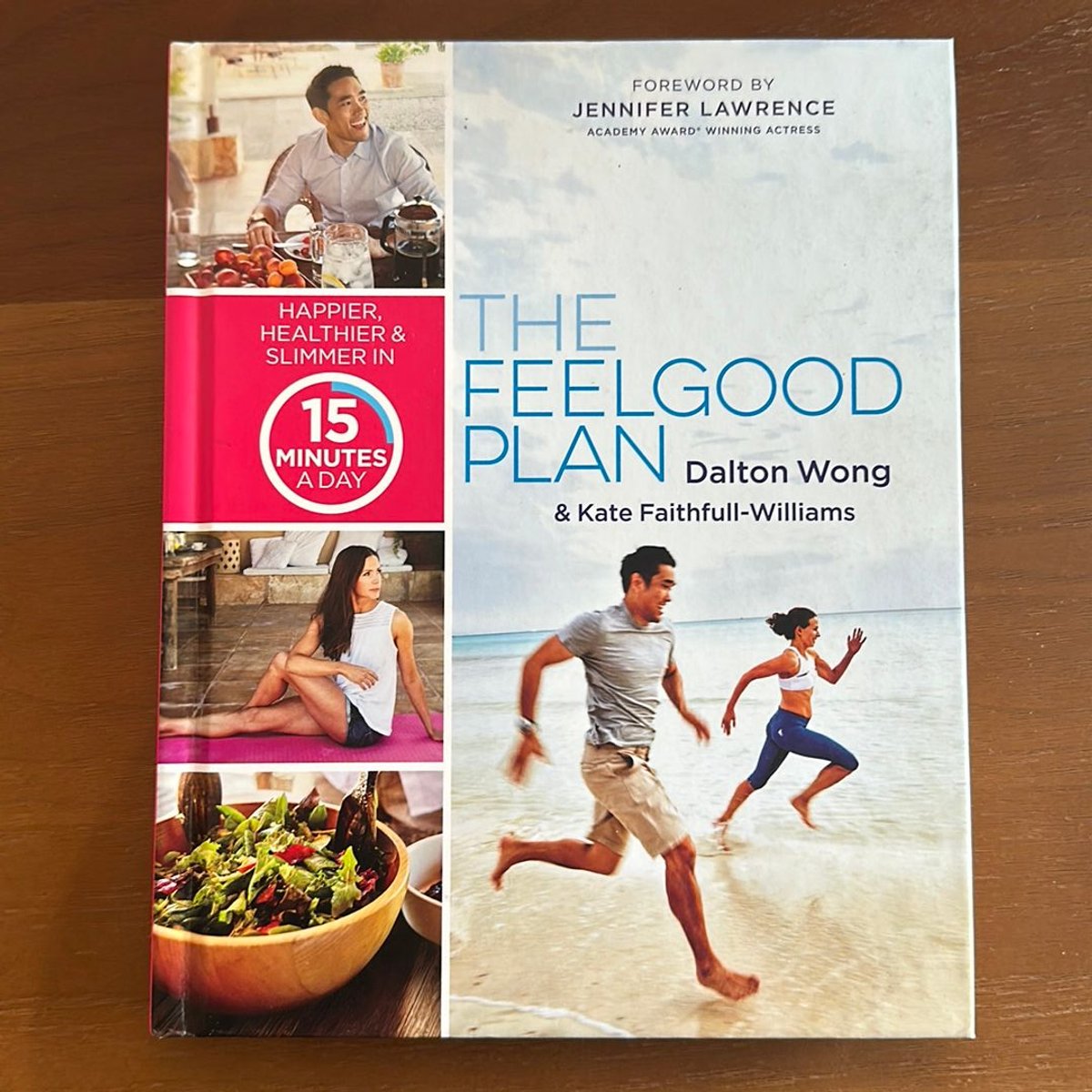 The Feelgood Plan by Kate Faithful-Williams, Dalton Wong, Jennifer Lawrence