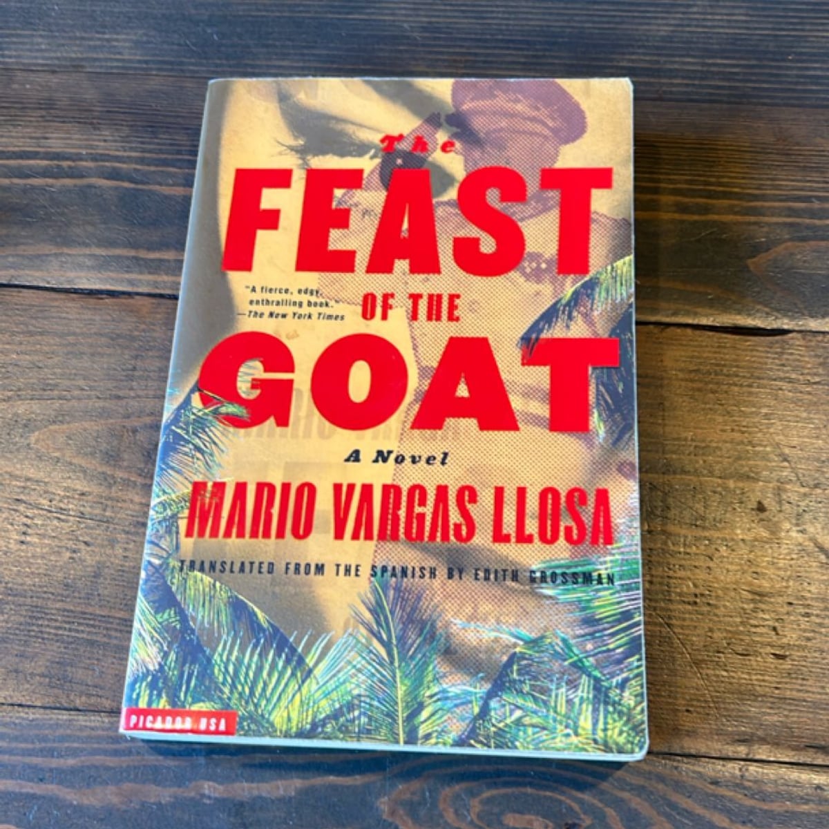 The Feast of the Goat by Mario Vargas Llosa, Edith Grossman
