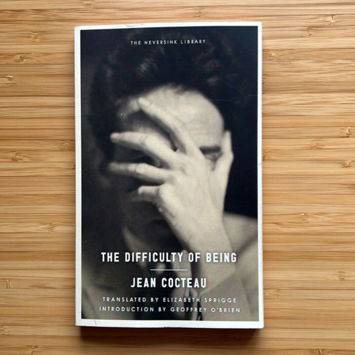 The Difficulty of Being by Jean Cocteau, Elizabeth Sprigge, Geoffrey O ...