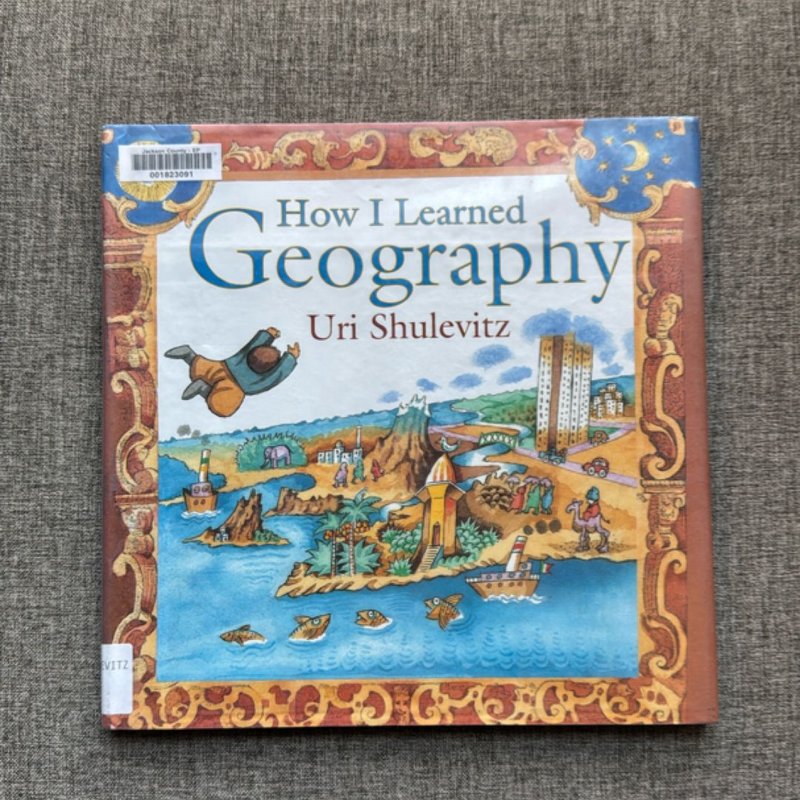 How I Learned Geography by Uri Shulevitz