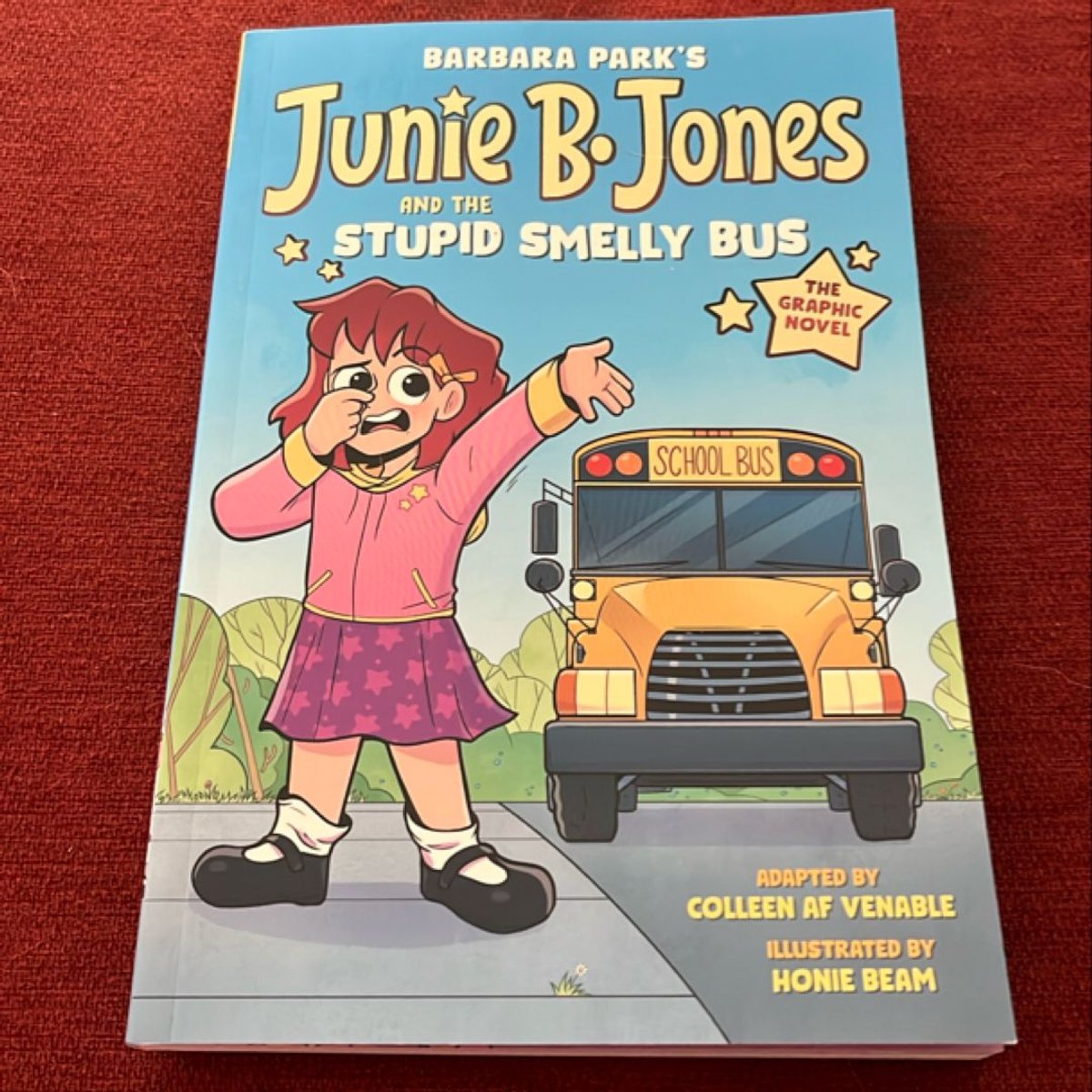 Junie B. Jones and the Stupid Smelly Bus: the Graphic Novel by Barbara ...