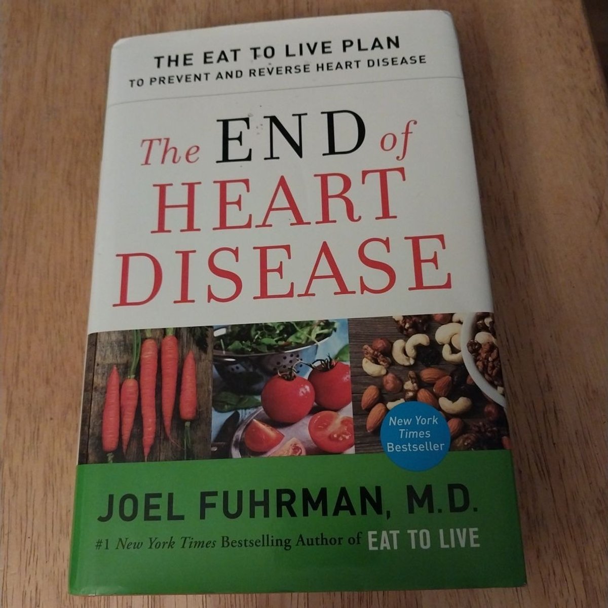 The End of Heart Disease by Joel Fuhrman