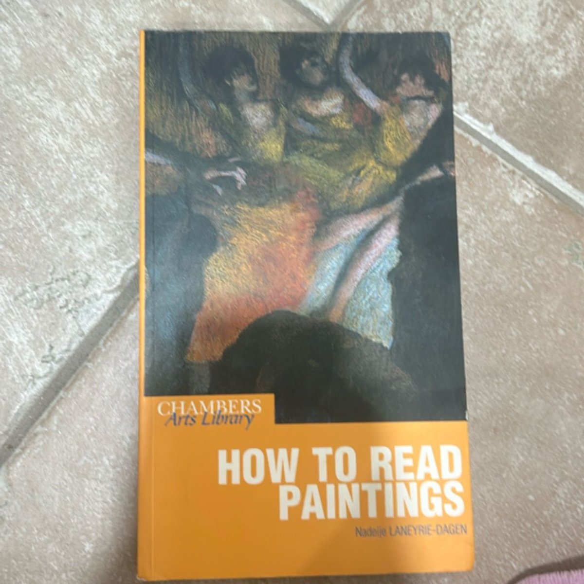 How to Read Paintings by Nadeije Dagen-Laneyrie