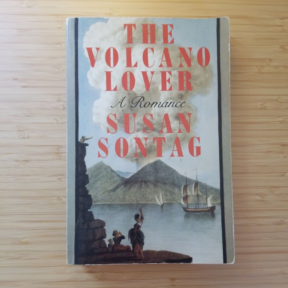 The Volcano Lover by Susan Sontag