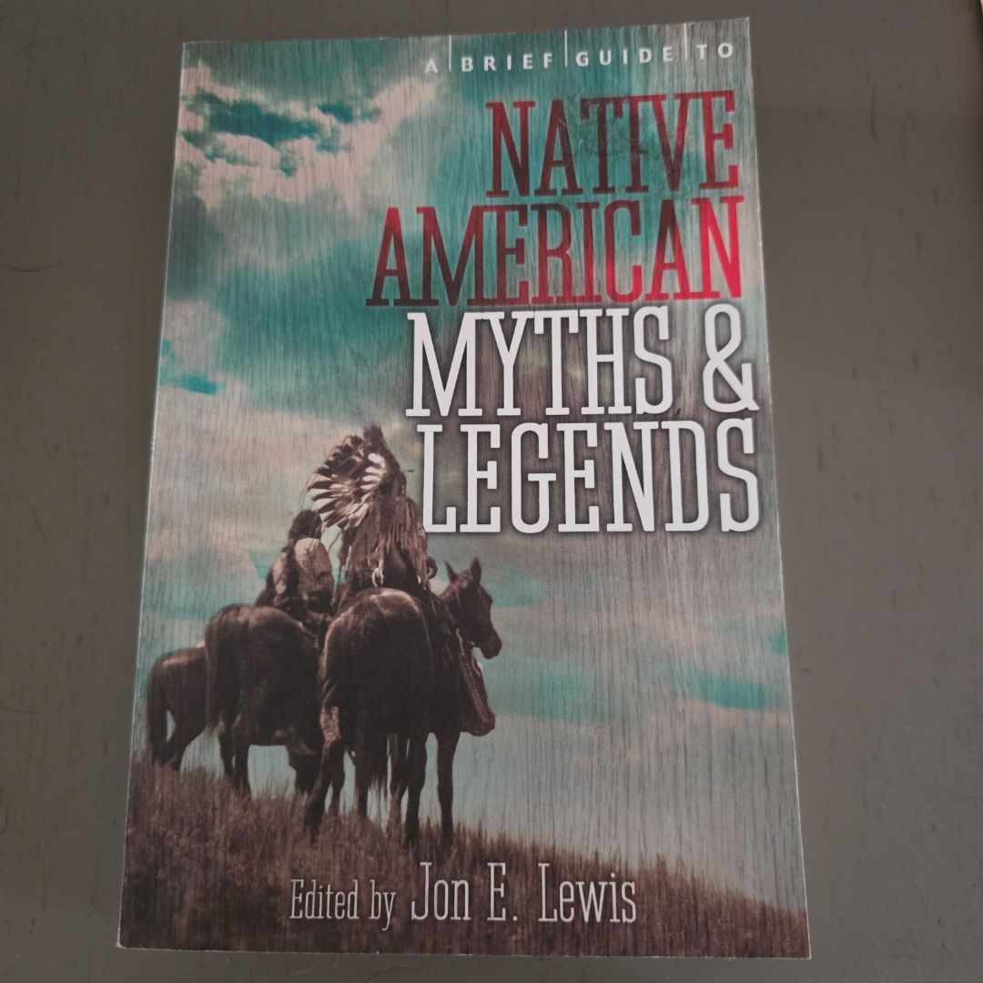 A Brief Guide to Native American Myths and Legends by Lewis Spence