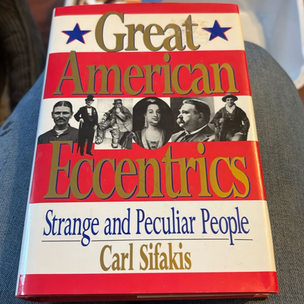 Great American Eccentrics by Carl Sifakis
