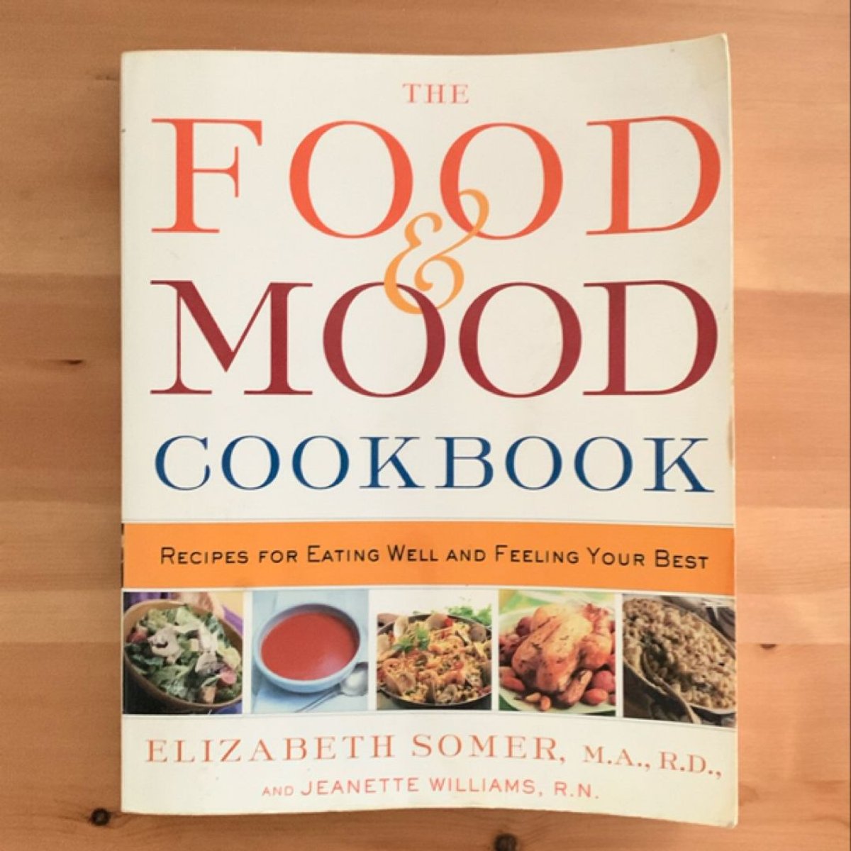 The Food and Mood Cookbook by Elizabeth Somer, Jeanette Williams