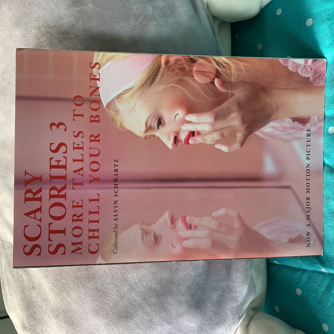 Scary Stories 3 Movie Tie-In Edition by Alvin Schwartz