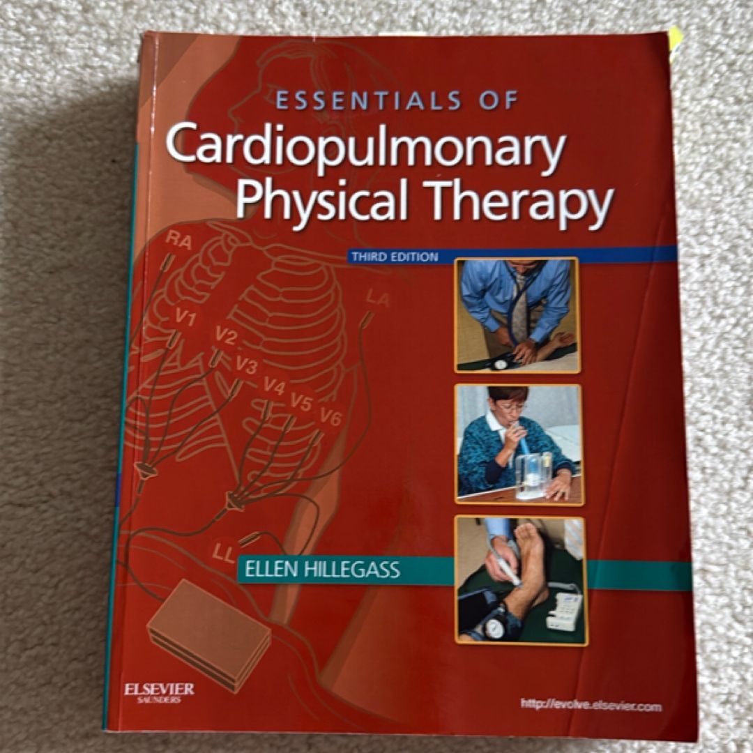 Essentials of Cardiopulmonary Physical Therapy by Ellen Hillegass