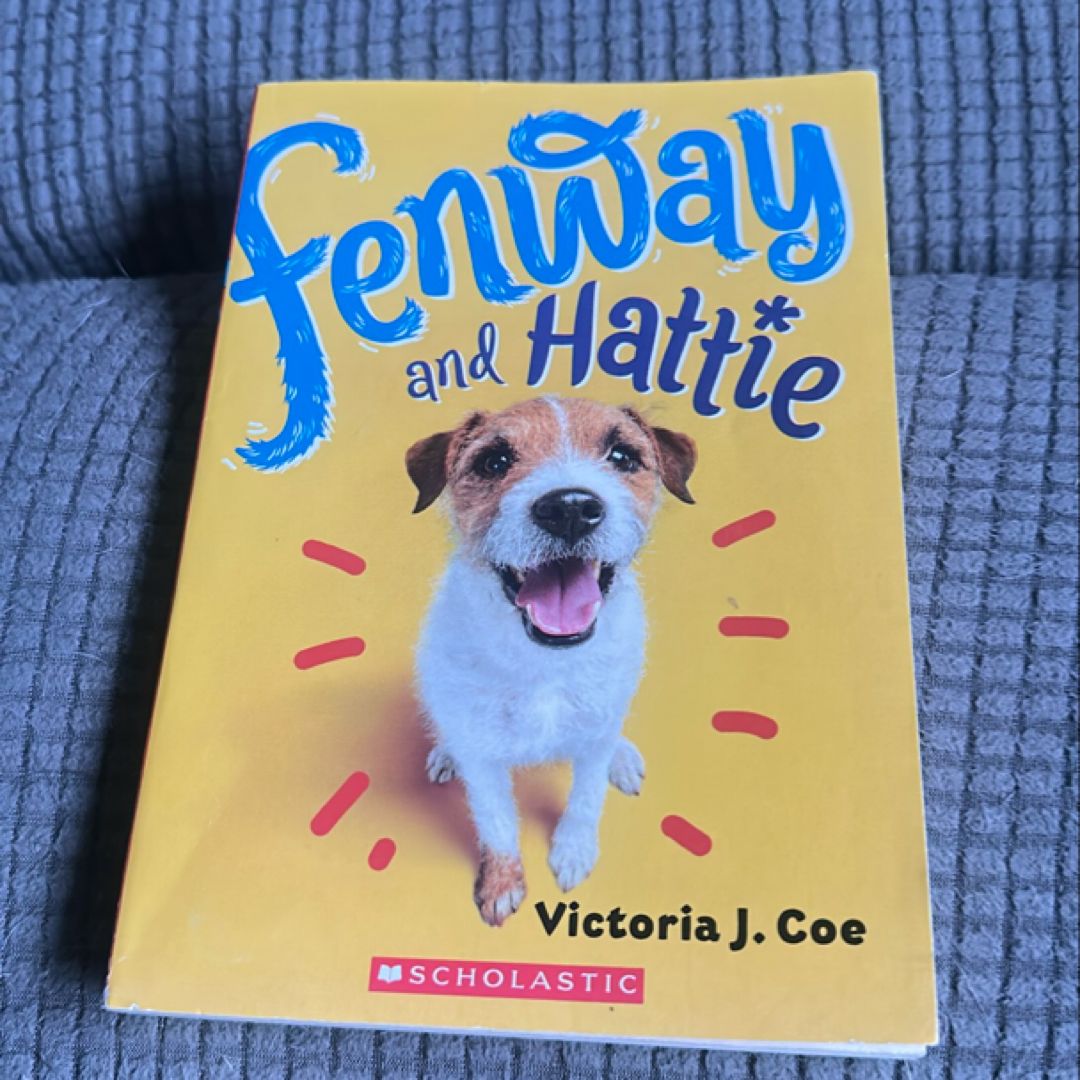 Fenway and Hattie by Victoria J. Coe