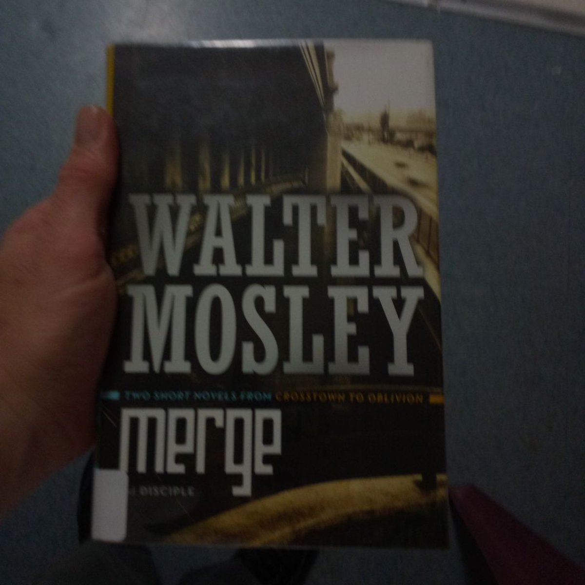 Merge and Disciple by Walter Mosley